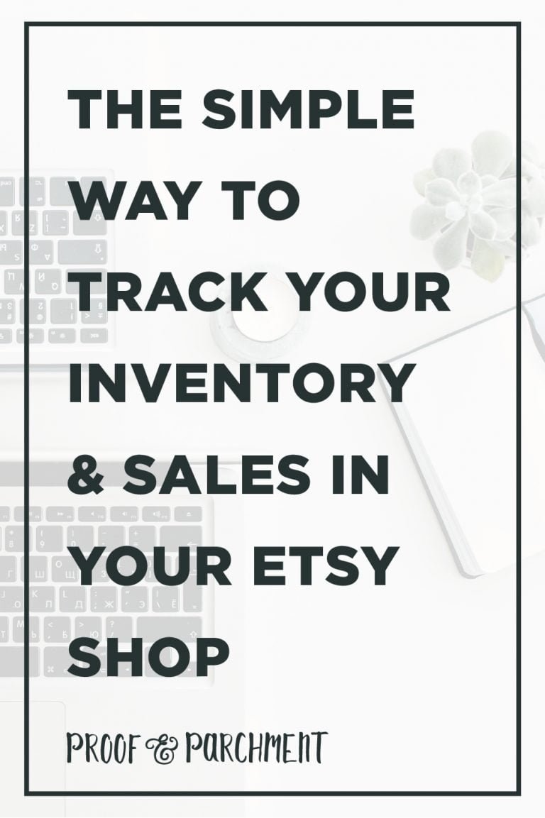 How To Track Inventory & Sales In Your Online Shop - Proof & Parchment