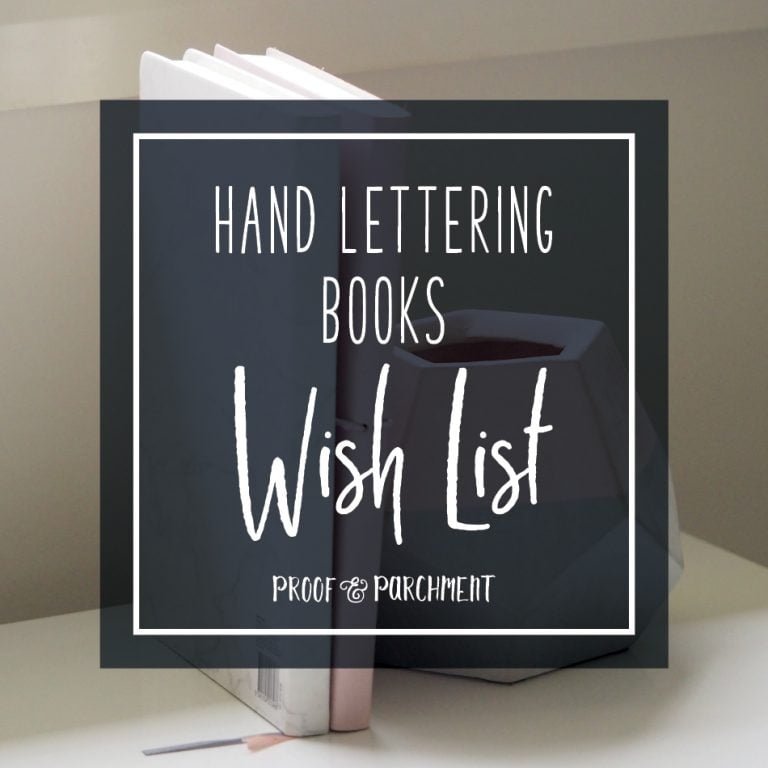 Hand Lettering Books Wish List - Proof & Parchment