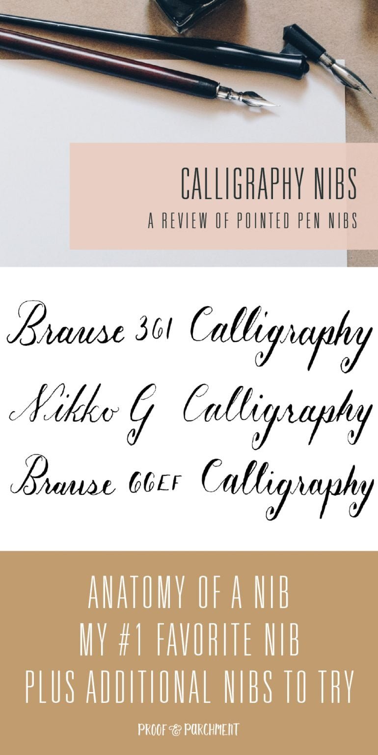 A Review of Pointed Pen Calligraphy Nibs - Proof & Parchment